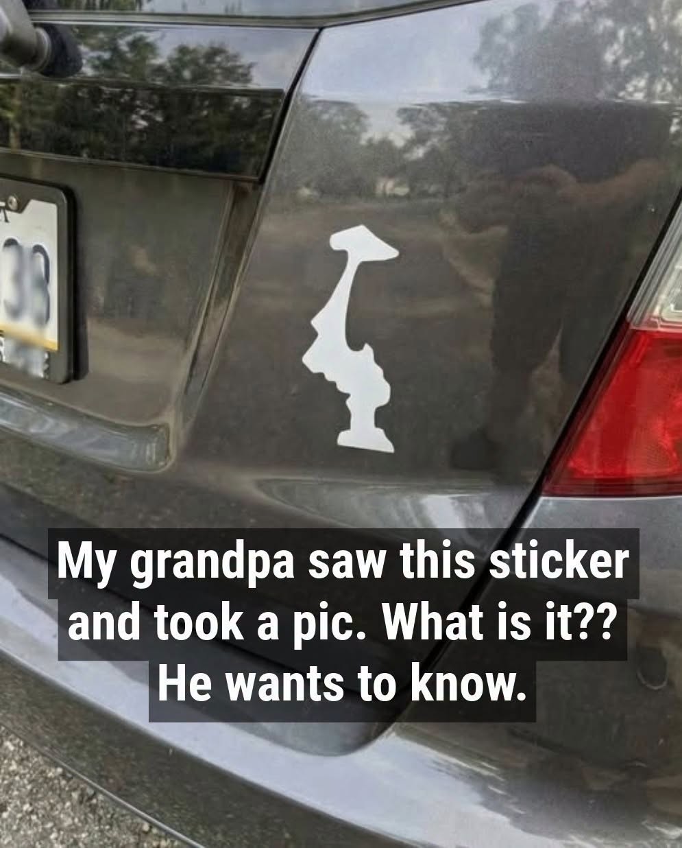 My grandpa saw this sticker and took a pic. What is it?? 🤯🤯 He wants to ...